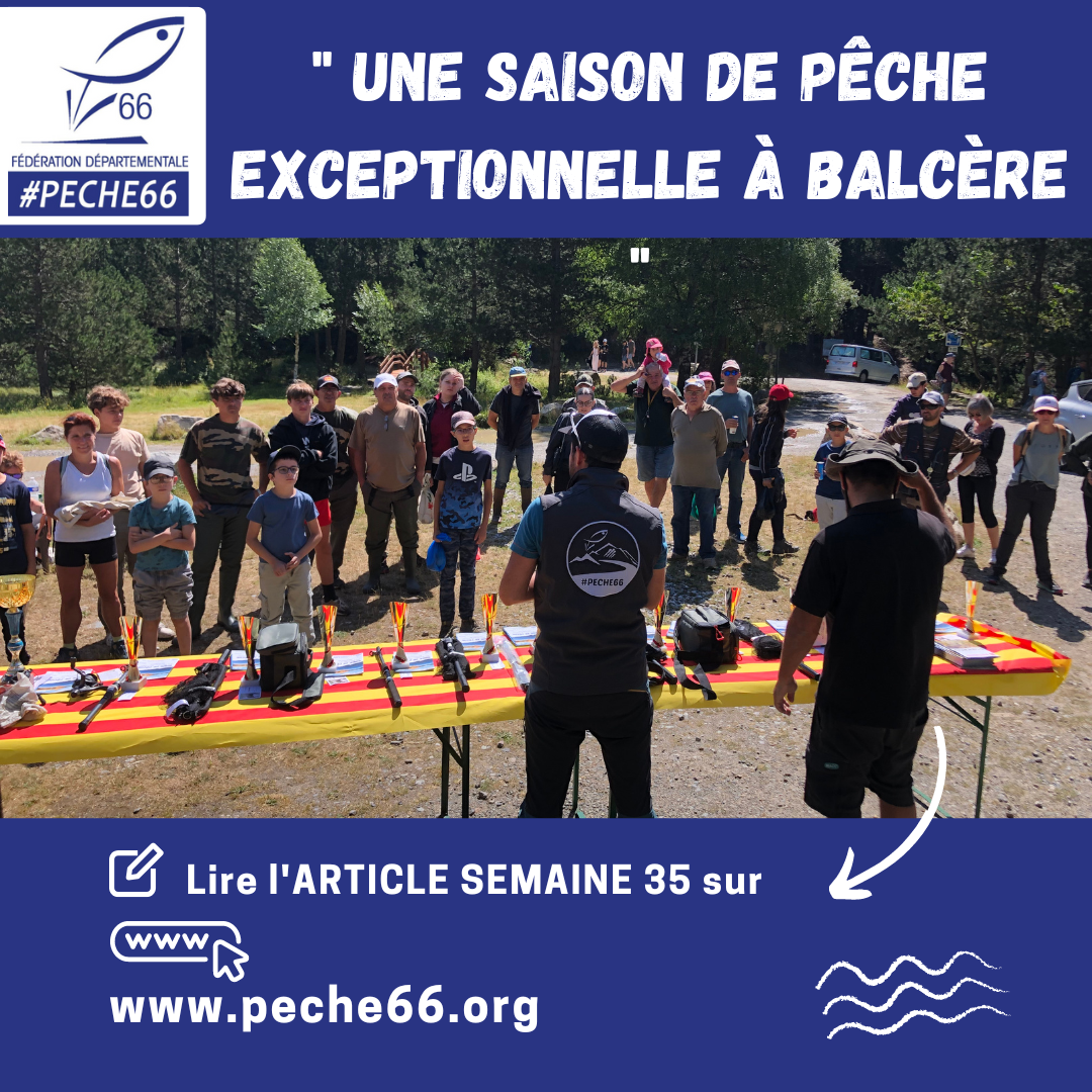 Une saison de pêche exceptionnelle à Balcère | Fédération des Pyrénées ...