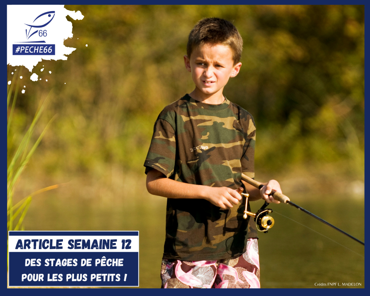 Des stages de pêche pour les plus petits | Fédération des Pyrénées ...